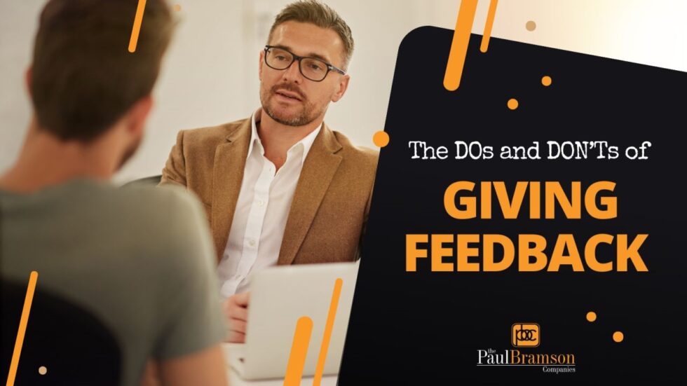 Blog: The Dos and Don’ts of Providing Feedback | Paul Bramson